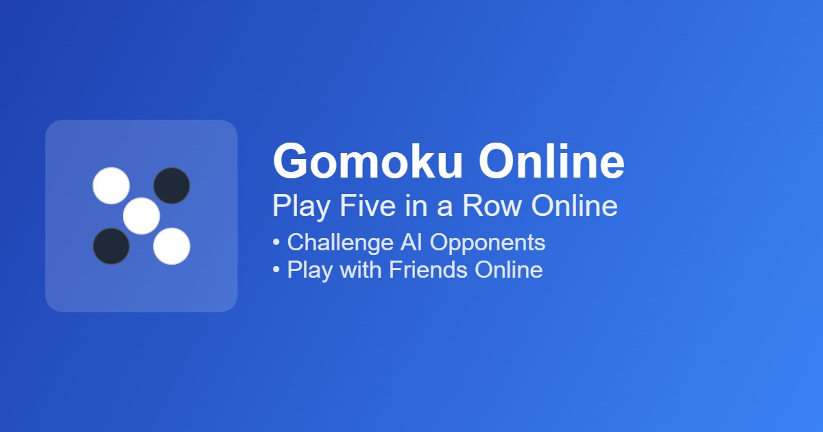 Gomoku Online - Play Five in a Row Game Free | GomokuOnline.org